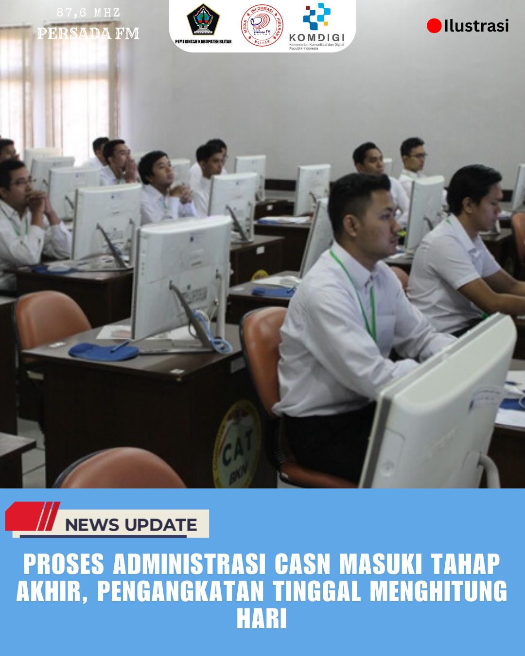 PROSES ADMINISTRASI CASN MASUKI TAHAP AKHIR, PENGANGKATAN TINGGAL ...